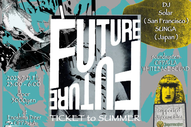 2021.07.21.FRISUNGA & OPPA-LA presents – FUTURE – TICKET to SUMMER ver. | Enoshima Diner OPPA-LA